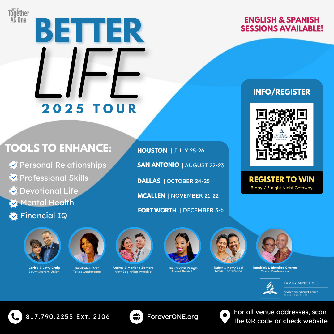 Better Life Tour 2025 | Texas Conference SDA Headquarters
